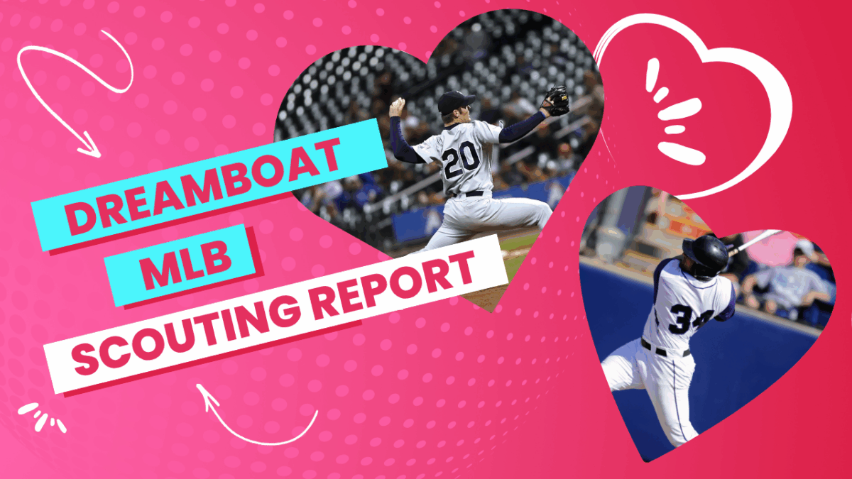 Fantasy League -- Identifying Pitching Woo Heartthrobs: Dreamboat Major ...